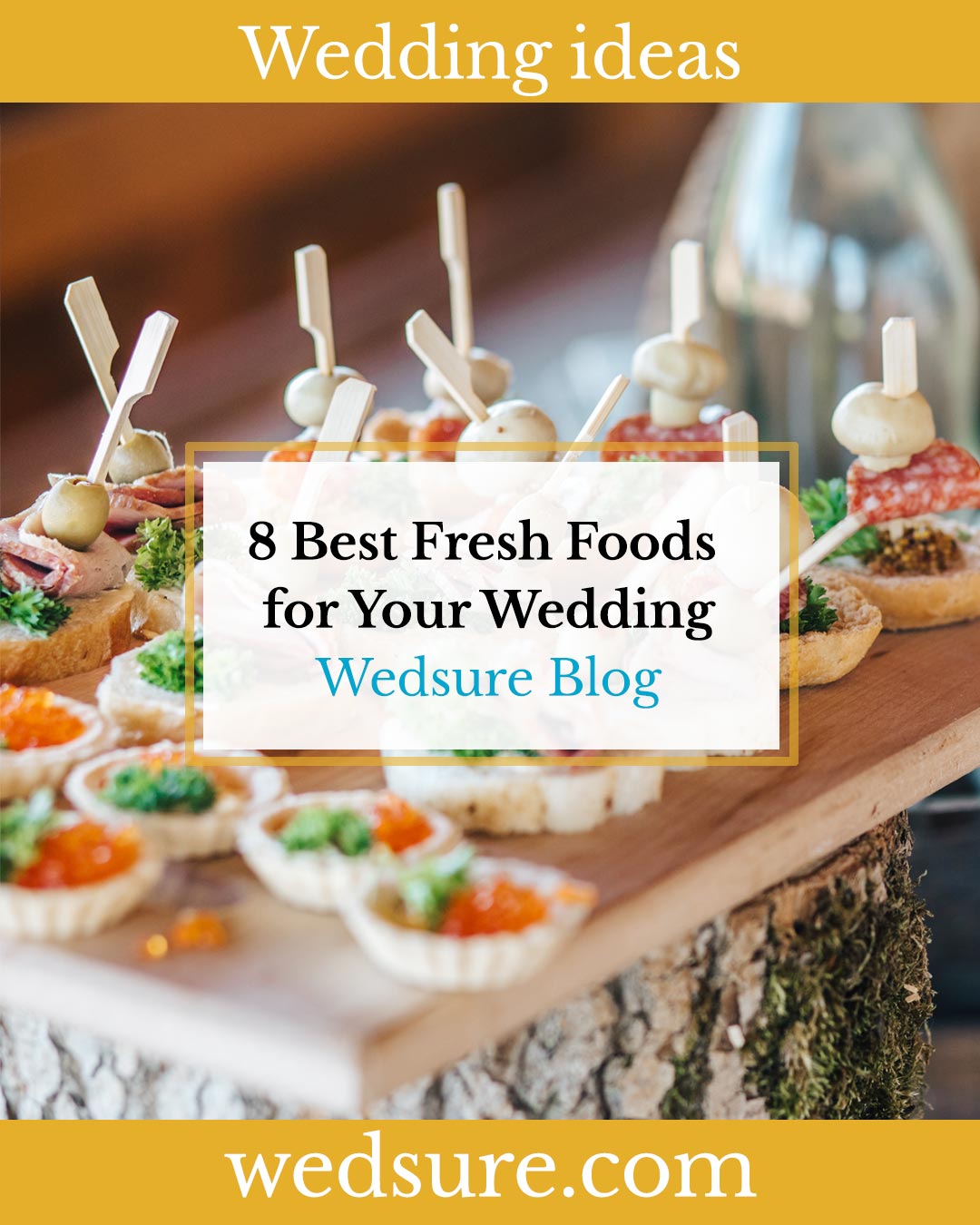 Best food to have at a wedding | Beachweddingtips.com